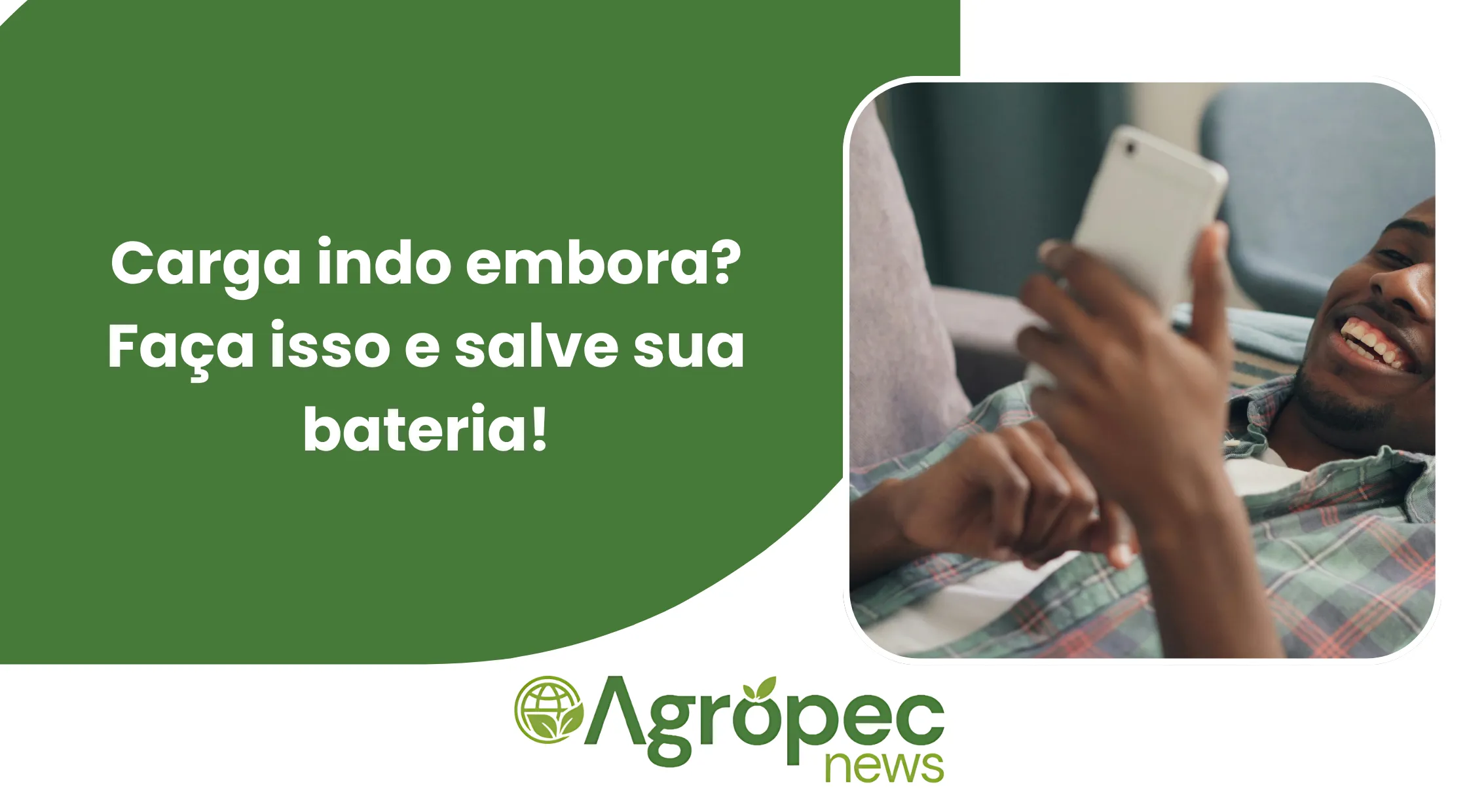 Carga indo embora? Faça isso e salve sua bateria!